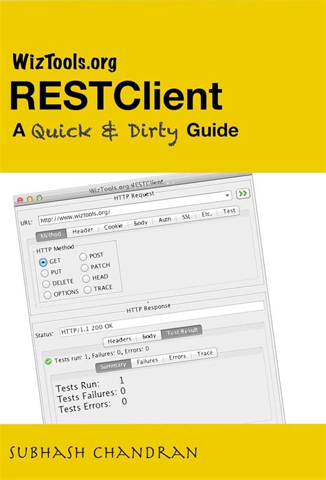 WizTools Org RESTClient A Quick Dirty Guide EBook Chandran