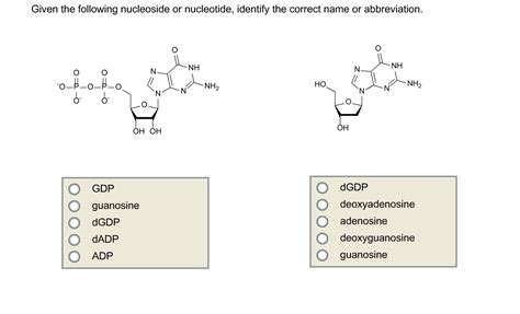 Solved Given The Following Nucleoside Or Nucleotide Chegg