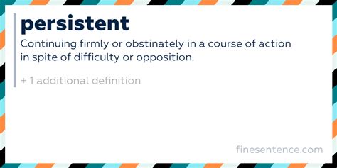 Persistent Definition Meaning And Examples In English