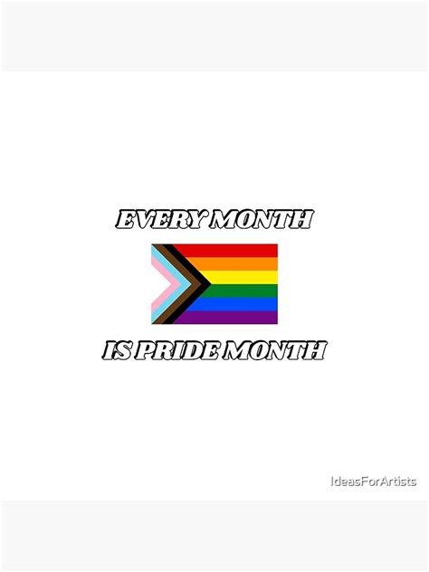 Progress Pride Flag Every Month Is Pride Month Poster For Sale By Ideasforartists Redbubble