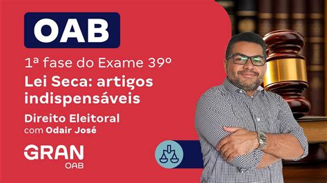 1ª Fase Do Exame 39º Oab Lei Seca Artigos Indispensáveis Direito