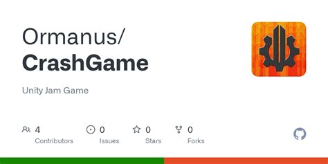 GitHub Ormanus CrashGame Unity Jam Game