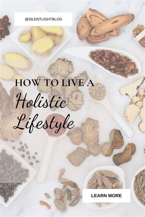 Learn How To Live A Holistic Lifestyle Holistic Health Health And