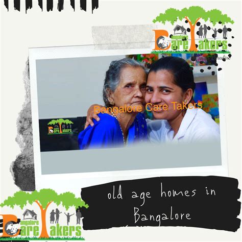 Old Age Homes And Elderly Care In Bangalore Care Takers