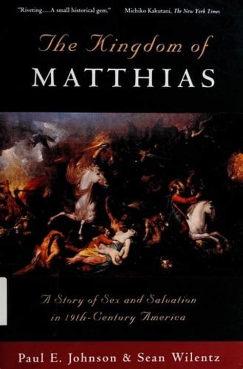 Pre Owned The Kingdom Of Matthias A Story Of Sex And Salvation In 19th