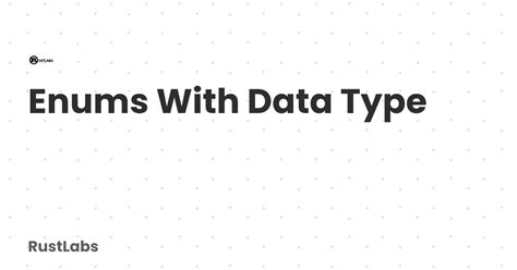 Enums With Data Type Learn Rust