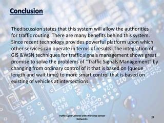 Traffic Signal Control Management Based On Integrating Gis And Wsn