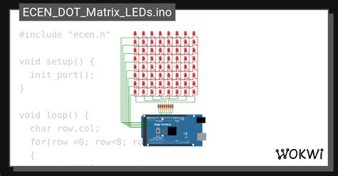 ECEN DOT Matrix LEDs Ino Wokwi ESP STM Arduino Simulator