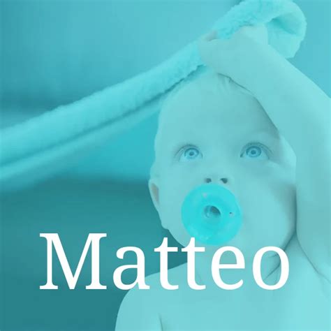 Matteo Origen Significado Pronunciación Popularidad