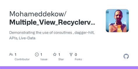Github Mohameddekowmultipleviewrecyclerview Demonstrating The Use Of Coroutines Dagger