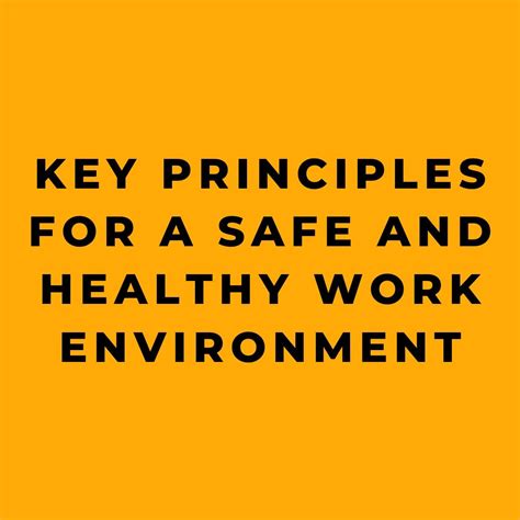 Key Principles For A Safe And Healthy Work Environment