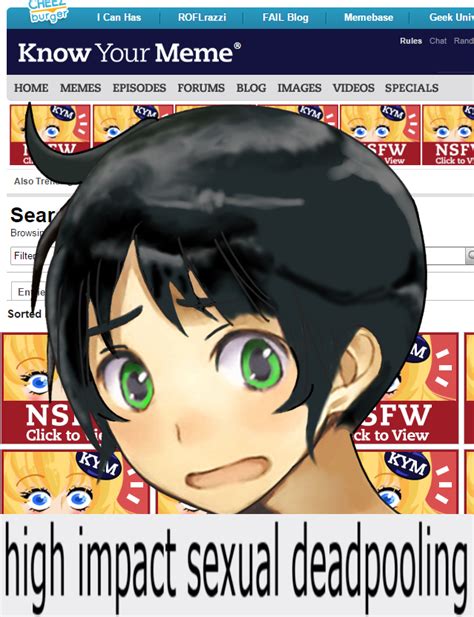 HIGH IMPACT SEXUAL DEADPOOLING Know Your Meme