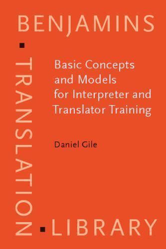 Benjamins Translation Library Basic Concepts And Models For Interpreter And Translator Training