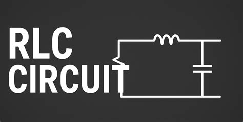 Rlc Circuit Types Working Principles And Impedance Calculation