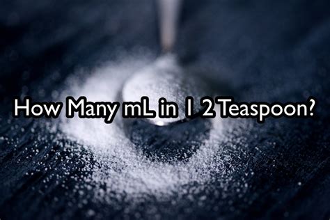 What Is A Teaspoons In Ml At Carla Coleman Blog