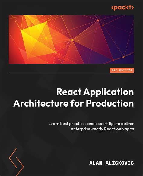 React Application Architecture For Production Ebook By Alan Alickovic Epub Rakuten Kobo