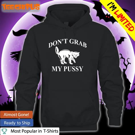 Clown World Dont Grab My Pussy Tee Shirt Teechipus