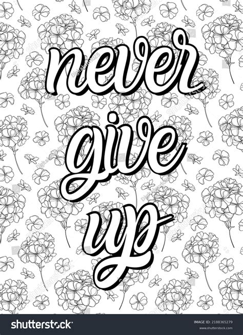 Never Give Inspirational Quotes Coloring Pages Stock Illustration