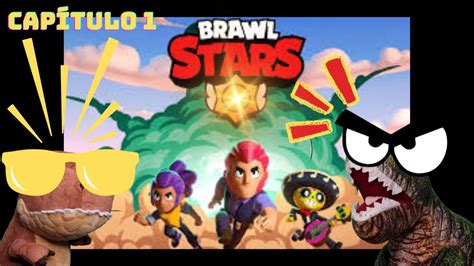 peleas épicas de brawl stars capítulo 1 Iniciando la aventura YouTube
