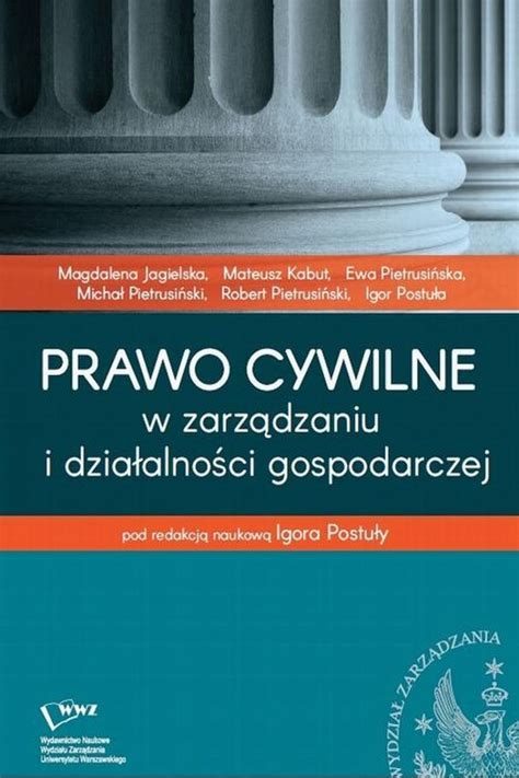 Prawo cywilne w zarządzaniu i działalności gospodarczej Igor Postuła Ebook w PDF Woblink