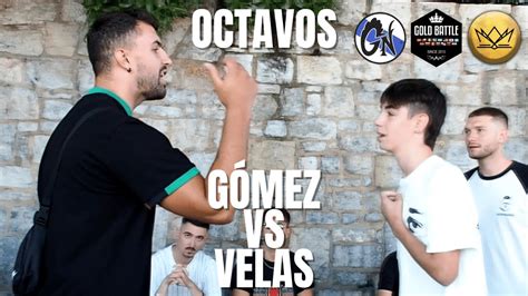 Velas Vs GÓmez Octavos Pre Gold Battle GijÓn Youtube