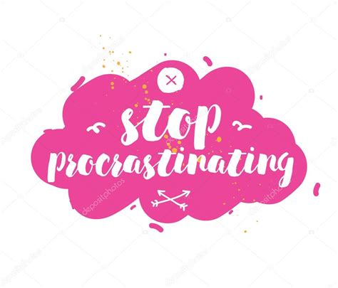 Stop Procrastinating Inspirational Quote Hand Drawn Design Stock