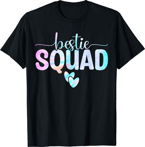 Best Friend Matching Squad Tie Dye Bestie Bff T Shirt