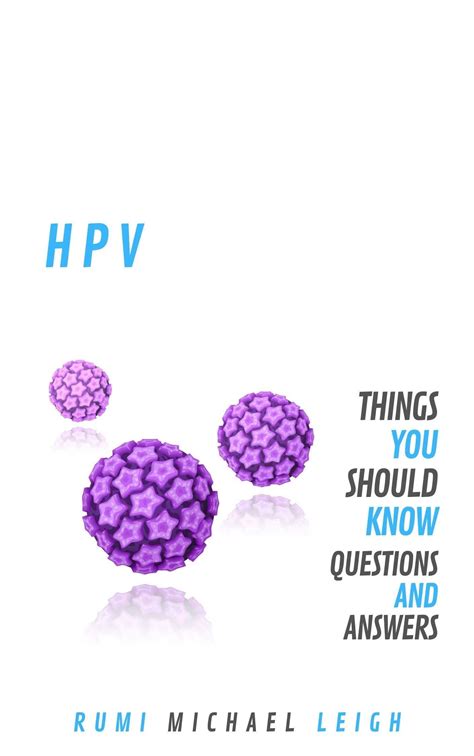 Hpv Things You Should Know Questions And Answers Artofit