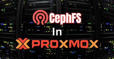 Cephfs Configuration In Proxmox Step By Step Virtualization Howto
