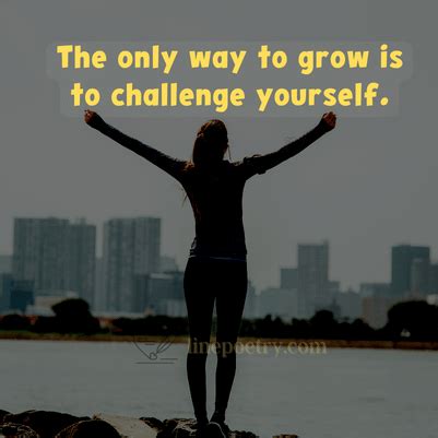 60 Powerful Challenge Yourself Quotes To Exceed Your Limit