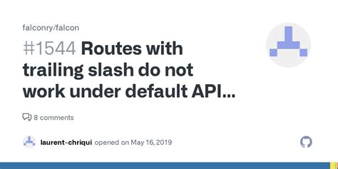 Routes With Trailing Slash Do Not Work Under Default Api Options · Issue 1544 · Falconryfalcon