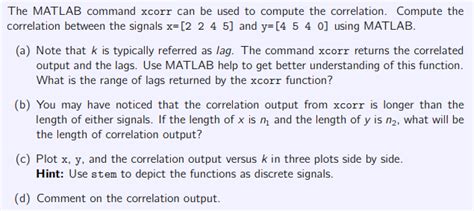 The Matlab Command Xcorr Can Be Used To Compute The