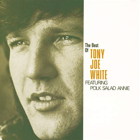 Best Of Tony Joe White Tony Joe White Music