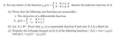 Solved 3 For any subset A the function χA x 10 if xA if Chegg com
