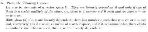 Solved 5 Prove The Following Theorem Let V W Be Elements