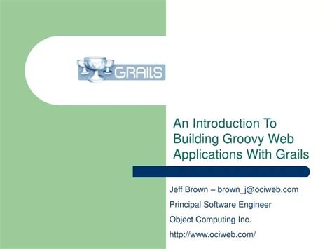 Ppt An Introduction To Building Groovy Web Applications With Grails Powerpoint Presentation