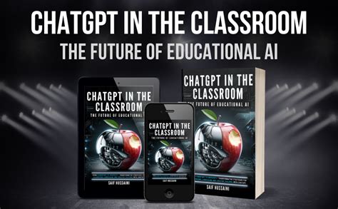 Chatgpt In The Classroom The Future Of Educational Ai