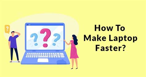 Step By Step Guide Guides To Make Your Laptop Faster