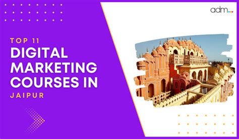 Top 17 Digital Marketing Courses In Jaipur With Course Details And Fees