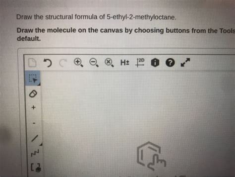 Draw The Structural Formula Of Ethyl Methyloctane