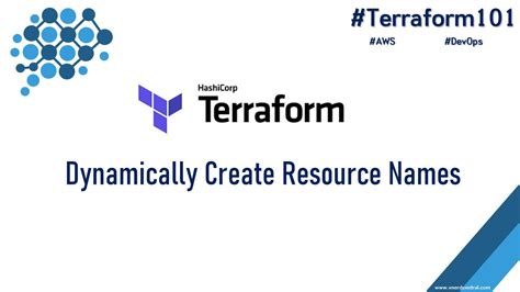 Terraform 101 How To Dynamically Create Cloud Resource Names Youtube