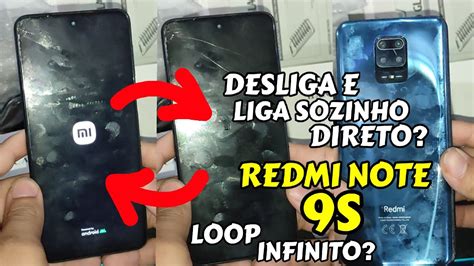 SEU XIAOMI REDMI NOTE 9S DESLIGA E LIGA SOZINHO DIRETO LOOP INFINITO NÃO LIGA INICIA E
