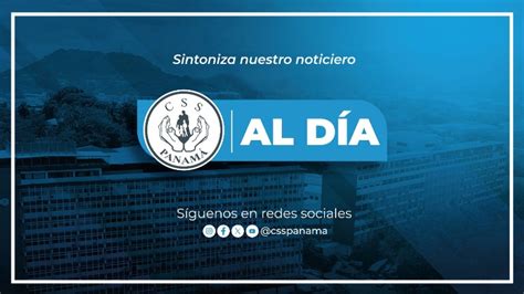 CSS presenta su séptima emisión de CSS al Día CSS Noticias