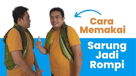 Trik Cara Memakai Sarung Menjadi Jaket Rompi YouTube