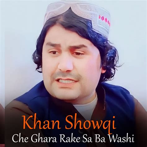 ‎che Ghara Rake Sa Ba Washi Album By Khan Showqi Apple Music