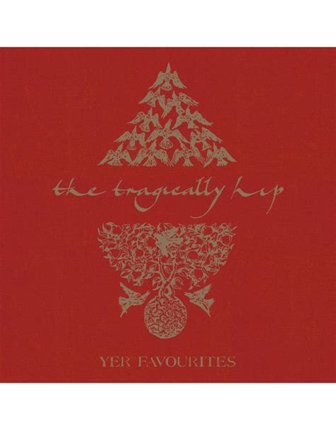The Tragically Hip Yer Favourites Volume 1 Vinyl Pop Music