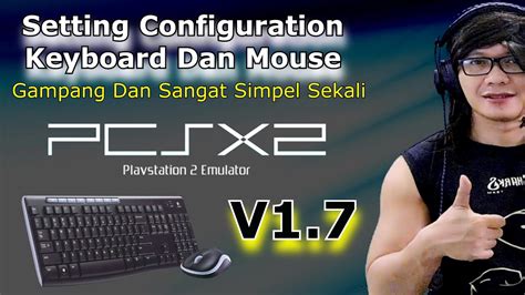 Setting Config Keyboard And Mouse Pcsx2 New Version Cara Setting