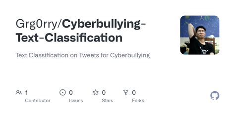 Github Grg0rrycyberbullying Text Classification Text Classification