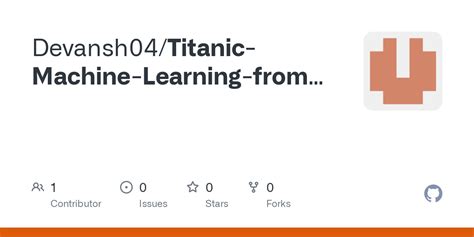Github Devansh Titanic Machine Learning From Disaster