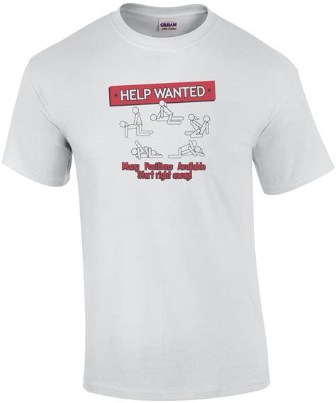 Help Wanted Many Positions Available Funny T Shirt